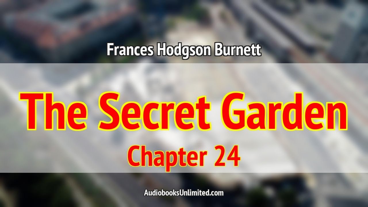 The Secret Garden Audiobook Chapter 24