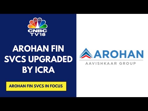 Arohan Fin Services Downgraded To Default Rating & Simultaneously Upgraded By ICRA | CNBC TV18