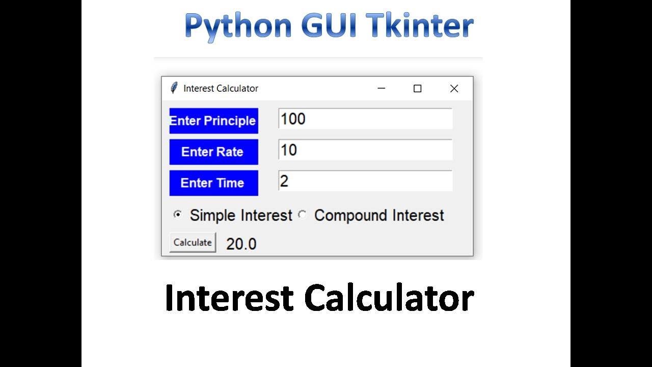Interest Calculator in Tkinter |Python Tkinter GUI Tutorial part10