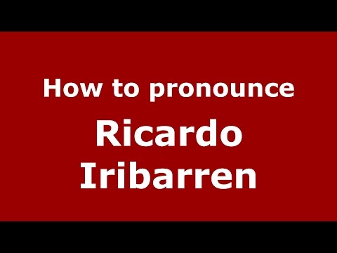How to pronounce Ricardo Iribarren (Spanish/Argentina) - PronounceNames.com