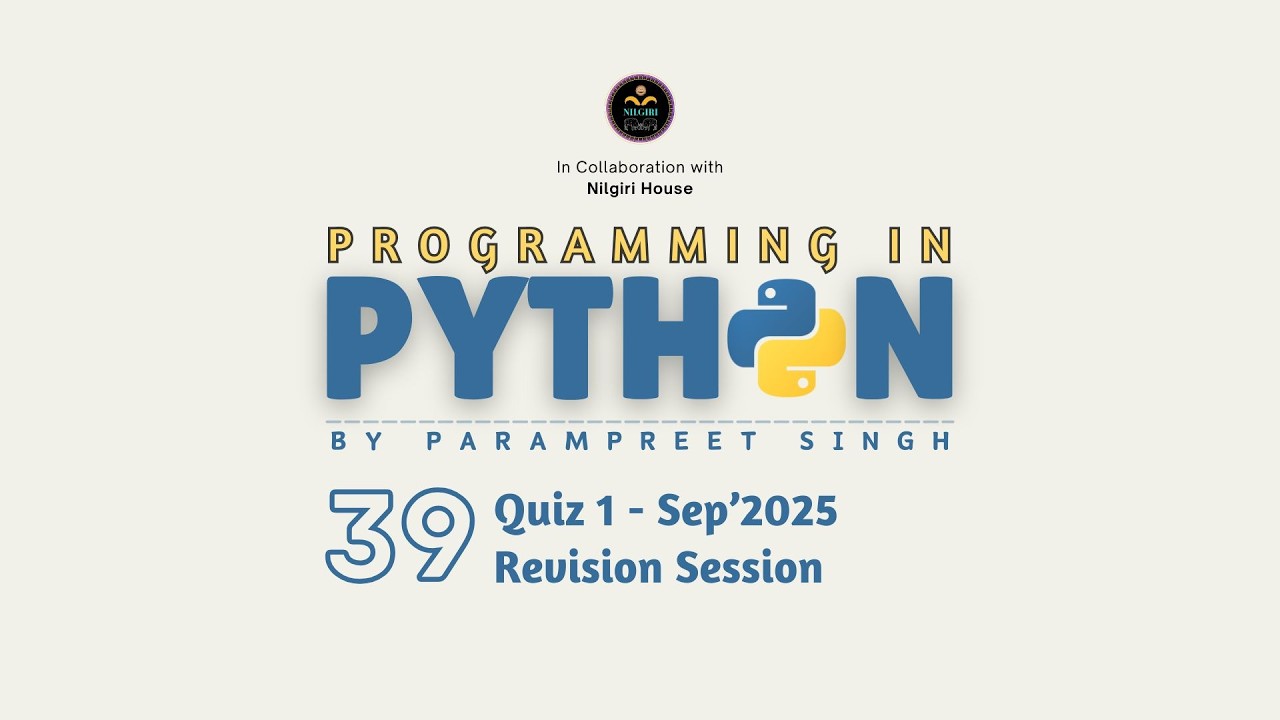 Python QUIZ 1 Revision Session Sep 2025 | Programming in Python I Session - 39