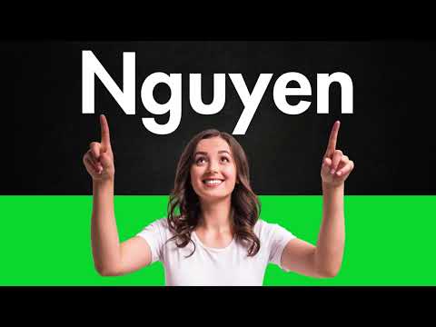 How to Pronounce Nguyen (Correctly)