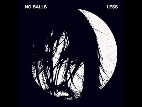 No balls music, videos, stats, and photos | Last.fm