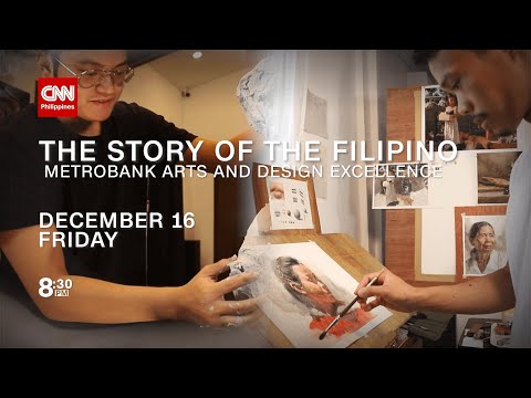 Next on The Story of the Filipino: Metrobank Art and Design Excellence Awardees
