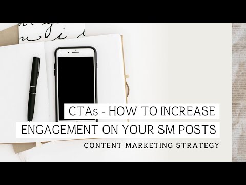 Calls to Action - How to Increase Engagement on your Social Media Posts! | Social Media Marketing