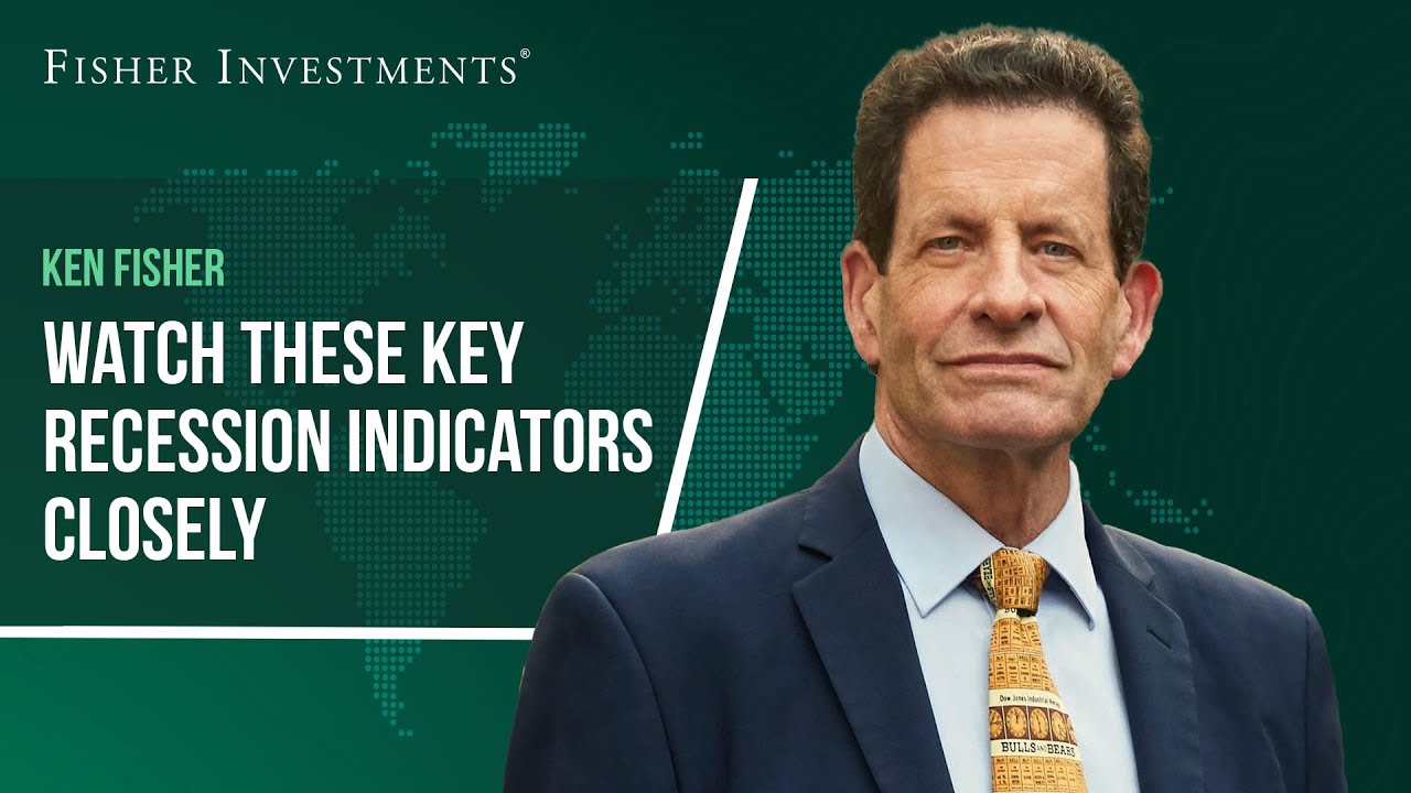 Watch These Key Recession Indicators Closely