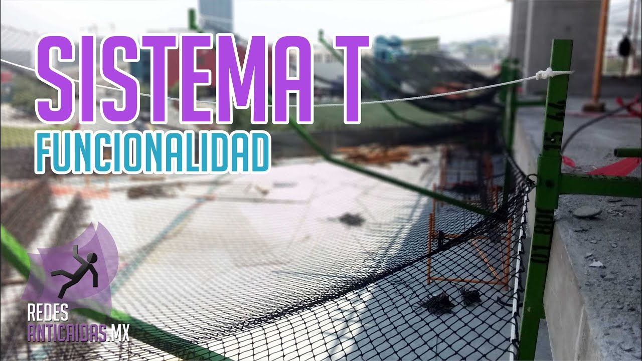 Funcionalidad Del Sistema T | Mallas Anticaidas