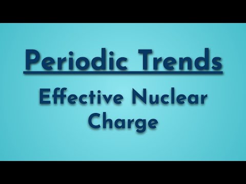 Periodic Trend for Effective Nuclear Charge - Chemistry