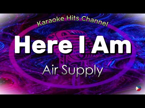Air Supply - Here I Am (KARAOKE VERSION)