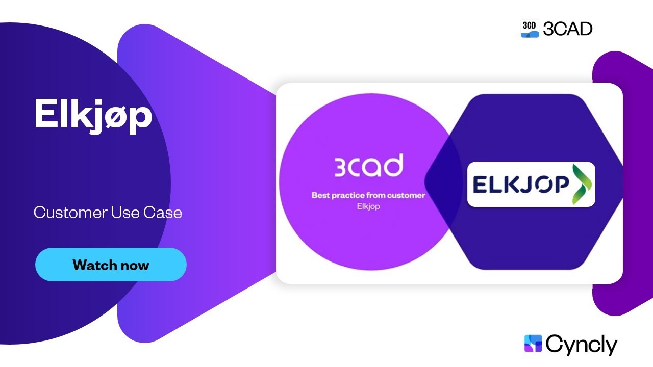 3CAD - Customer Use Case: Elkjøp