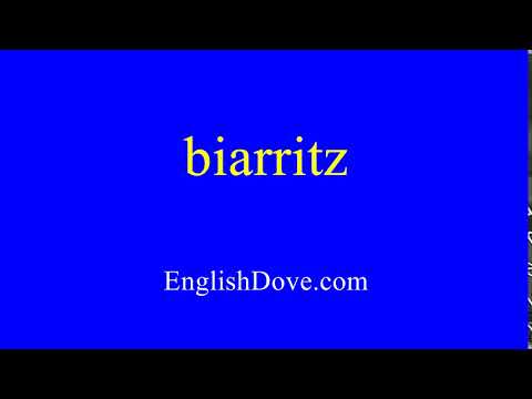 How to pronounce biarritz in American English.