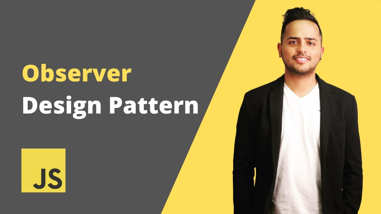 Observer Design Pattern in JavaScript | Akash Devgan