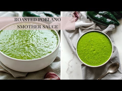 Roasted Poblano Smother Sauce
