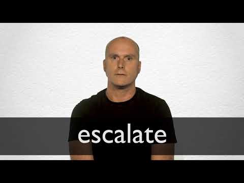 ESCALATE definition and meaning | Collins English Dictionary