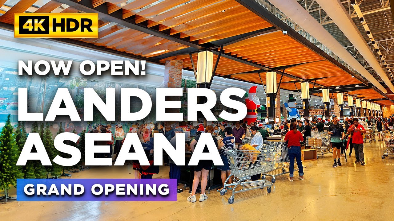 LANDERS ASEANA is NOW OPEN! | Grand Opening of the NEWEST Superstore in Parañaque City Philippines