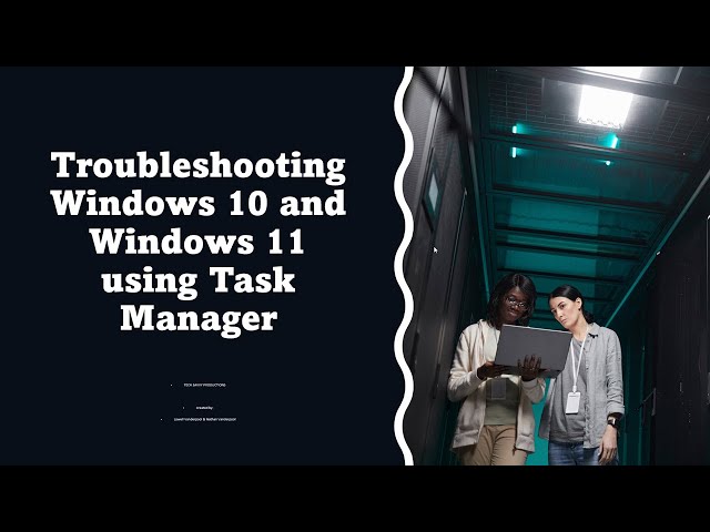 How To Use Windows Task Manager To Troubleshoot And Optimize Your Pc
