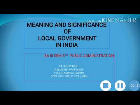 Meaning and significance of local government in India
