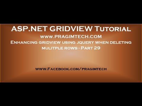 Learn Enhancing gridview using jquery when deleting mulitple rows Part 29 - Mind Luster