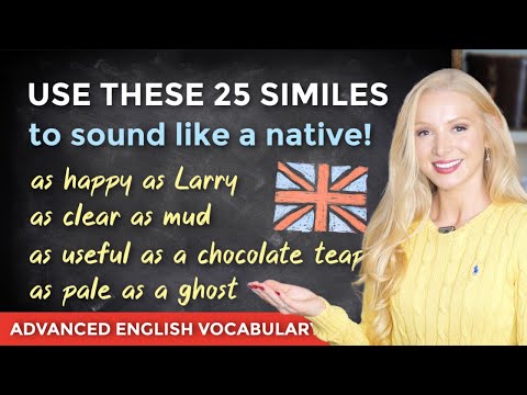 Use 25 English Similes To Sound Like a Native - Learn British English (+ Free PDF & Quiz)