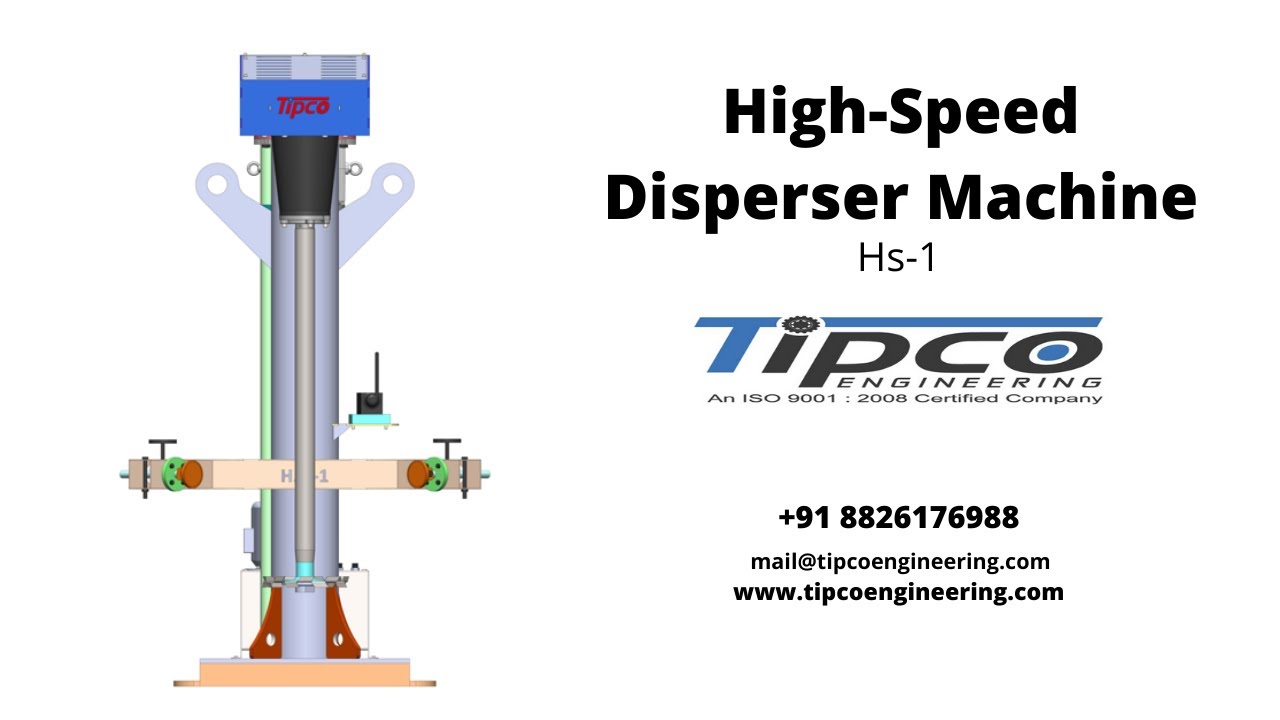 High Speed Disperser Machine ( HS -1) - Tipco Engineering Works