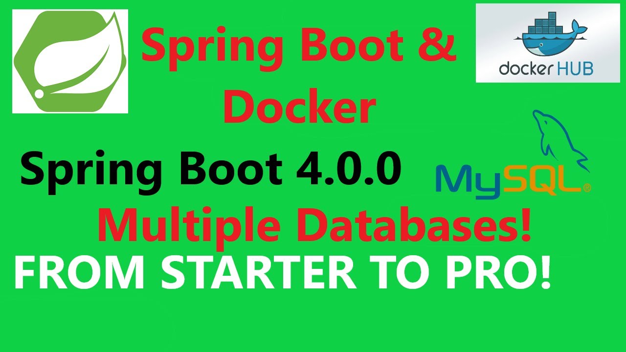Spring Boot 4.0.0 - Docker Compose & MySql - Multiple Databases