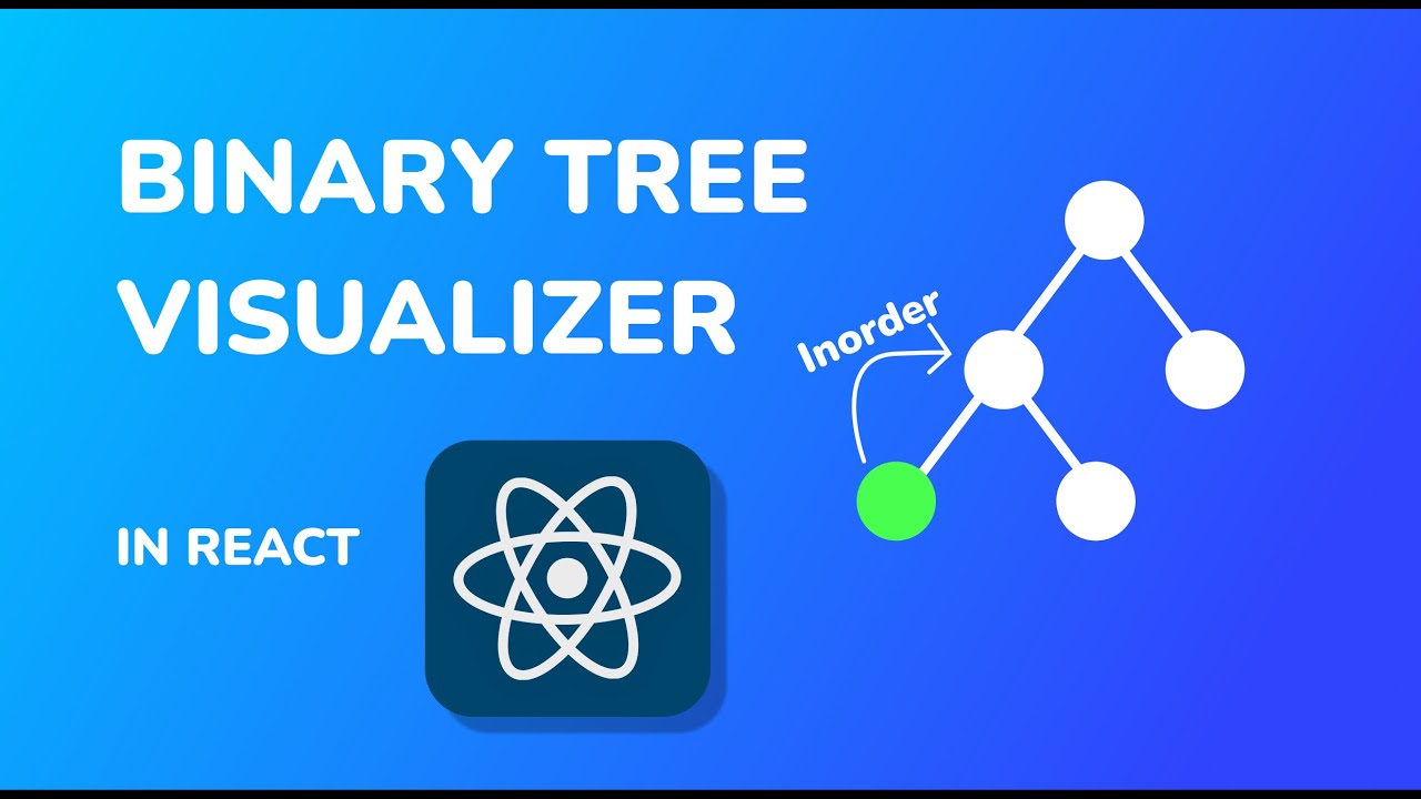 Binary Tree Visualizer made in React