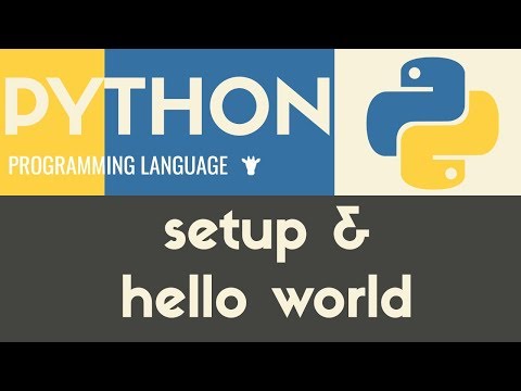 Setup & Hello World | Python | Tutorial 3