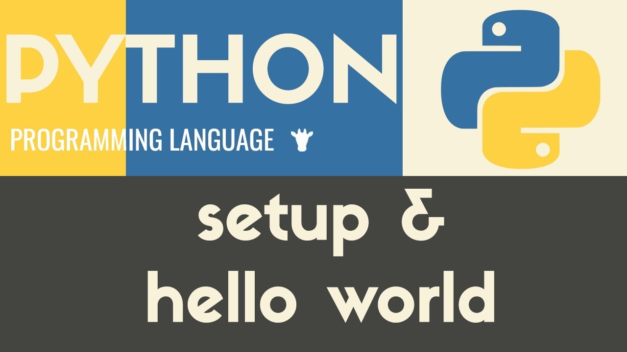 Setup & Hello World | Python | Tutorial 3