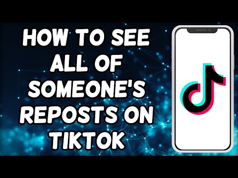 How To See All Of Someone's Reposts On TikTok
