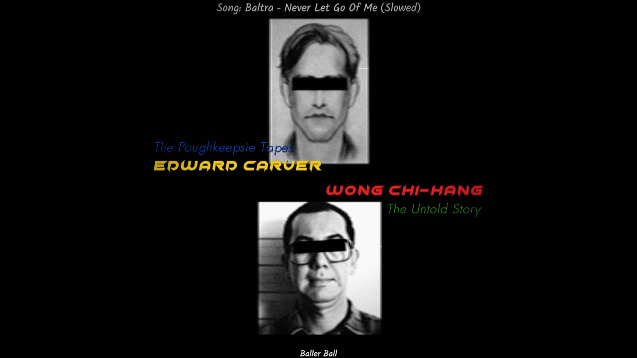 Edward Carver vs Wong Chi-Hang | The Poughkeepsie Tapes vs The Untold Story