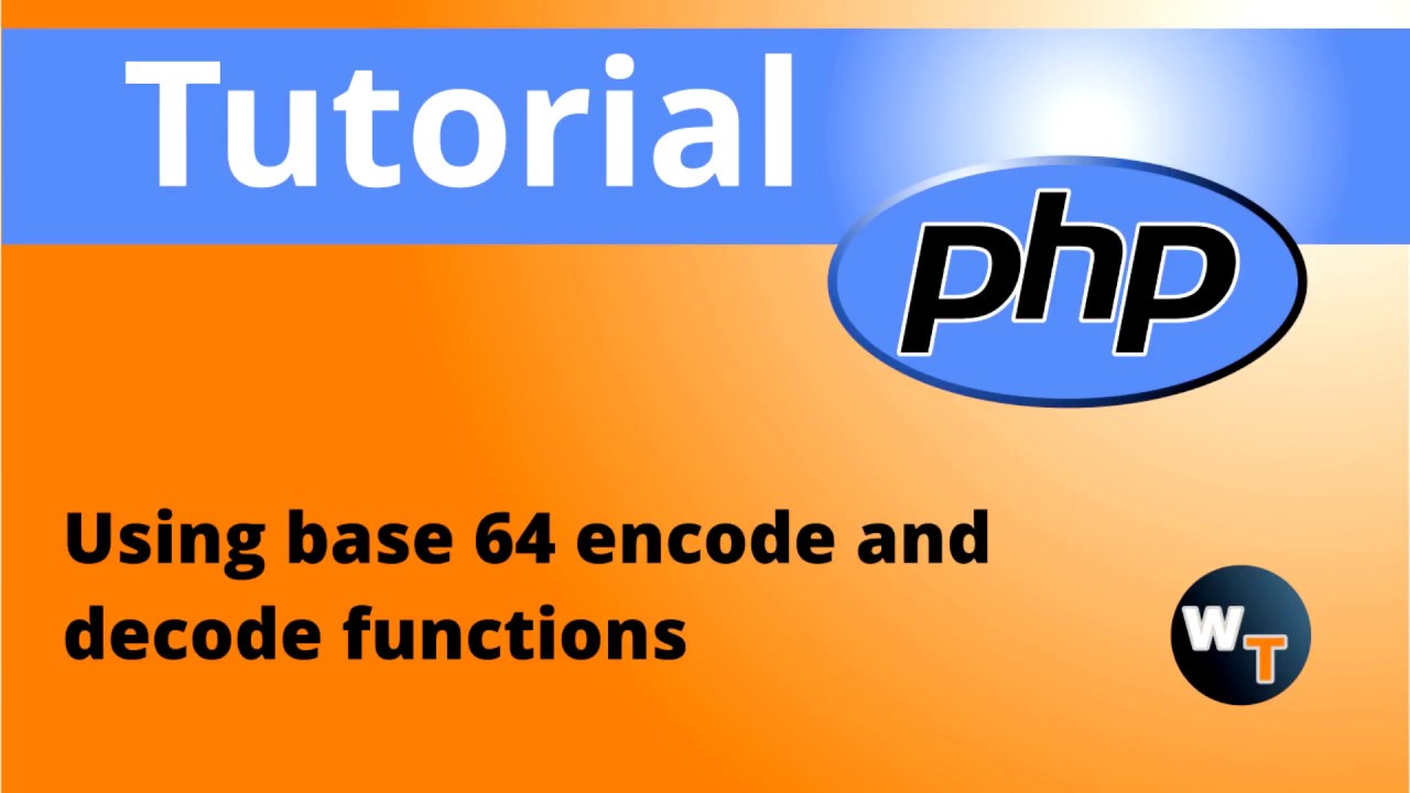Encoding and decoding using base 64 algo in php