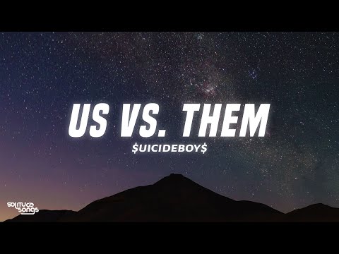 $UICIDEBOY$ - US VS. THEM (Lyrics) | throw the threes up for the g59