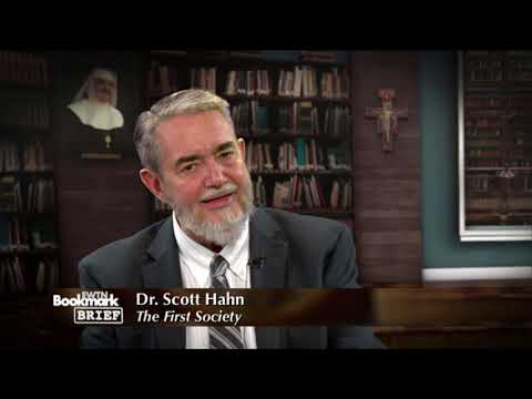 Dr. Scott Hahn, The First Society: The Sacrament of Matrimony and the ...