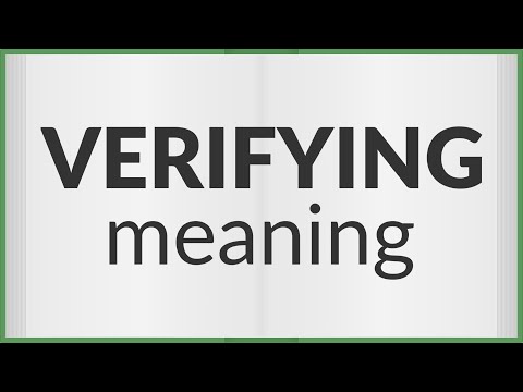 Verifying | meaning of Verifying