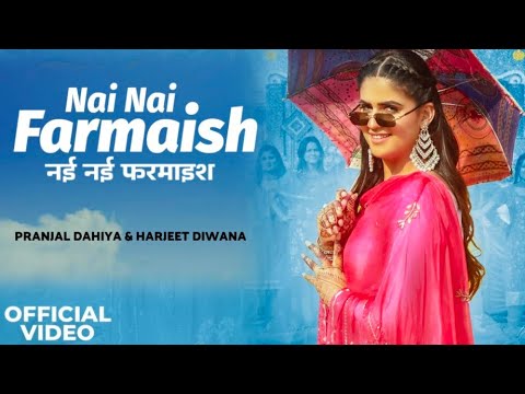 Nayi Nayi Farmaish ft. Pranjal Dahiya | Harjeet Diwana & Kiran Varma | New Haryanvi Songs Haryanavi