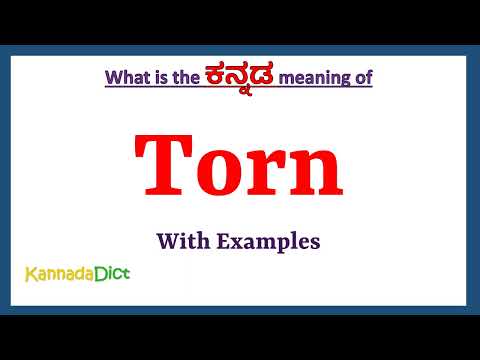 Torn Meaning in Kannada | Torn in Kannada | Torn in Kannada Dictionary |