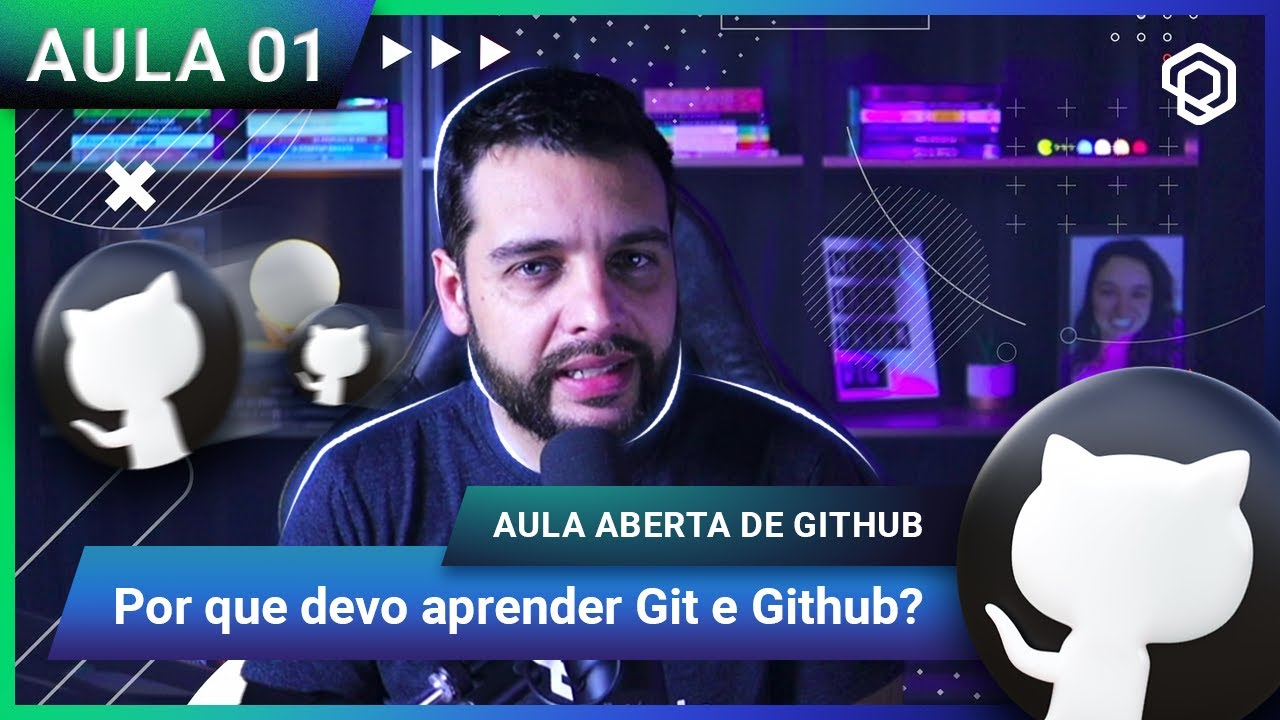 Aula 1 | Por que devo aprender Git e Github