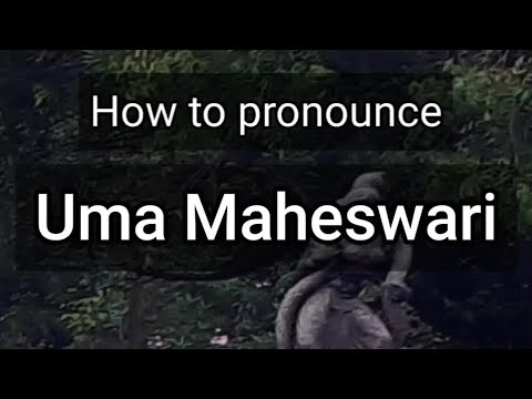 How to Pronounce Uma Maheswari