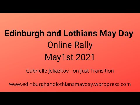 May Day 2021 – part 1 – Edinburgh and Lothians May Day