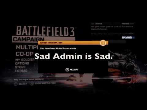 Steam Community :: Video :: Battlefield 3: Sad Admin is Sad - ParkejGaming