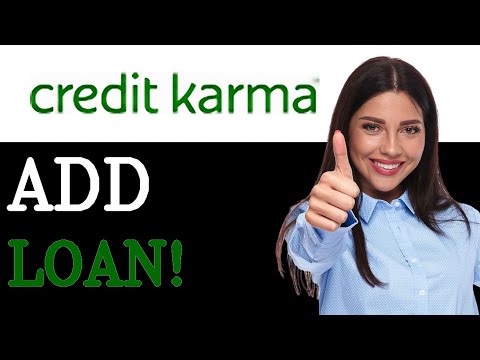 How To Add Loan To Credit Karma (2025)