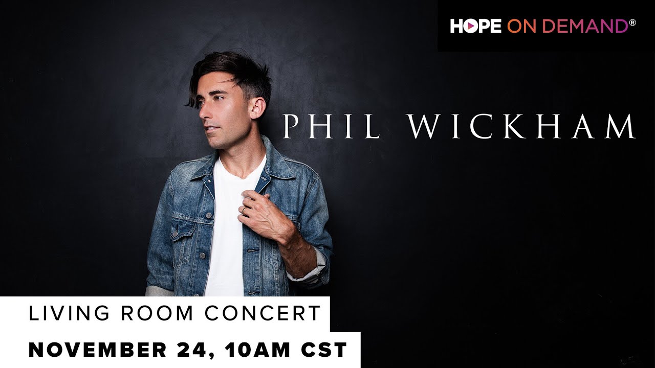 Phil Wickham | Living Room Concert