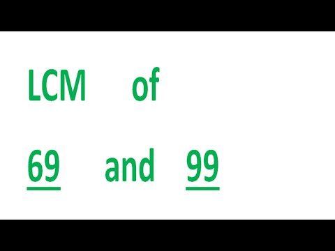 LCM of 69 and 99