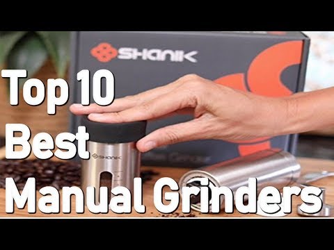 Top 10 Best Manual Grinders