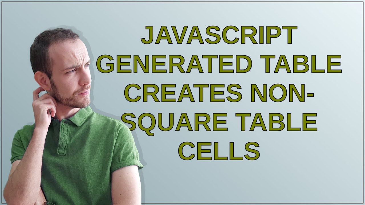 Javascript generated table creates non-square table cells