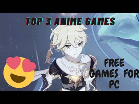 Top 3 RPG Anime Games For PC, android and IOS (Free 2021)🔥🔥