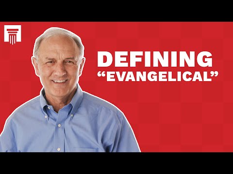 Are Evangelicals Losing Their Way? — Defining True Evangelical Christianity