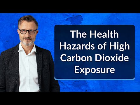 The Health Hazards of High Carbon Dioxide Exposure