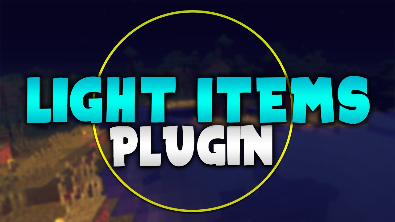 LIGHT ITEMS! | Minecraft Plugin Tutorial