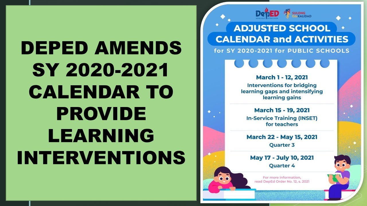 DEPED AMENDS SY 2020-2021 CALENDAR TO PROVIDE LEARNING INTERVENTIONS
